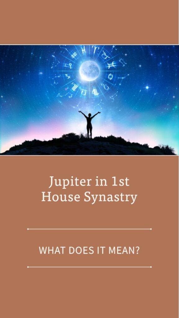 Jupiter in 1st House Synastry - Unlocking the Secrets