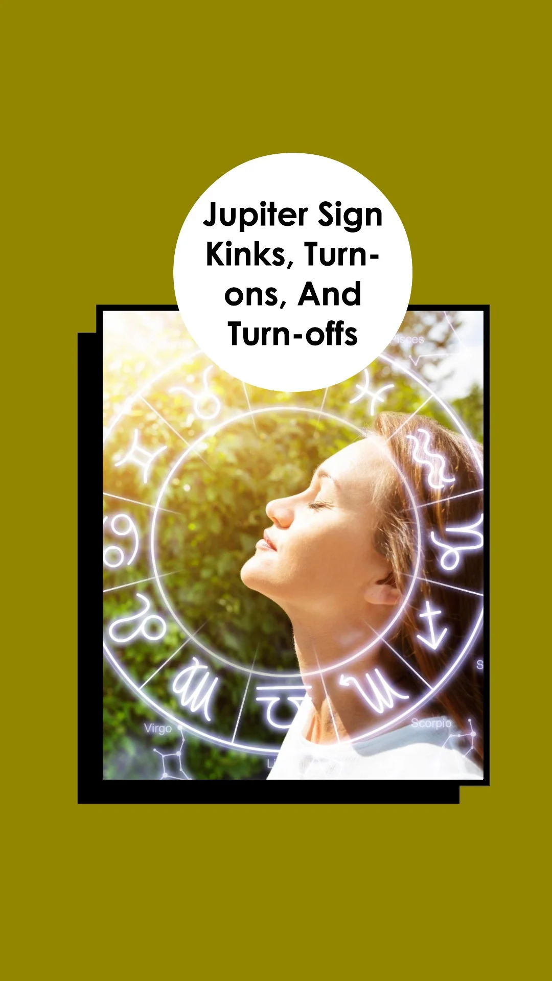 Jupiter Sign Kinks, Turn-ons, And Turn-offs - A Complete Guide
